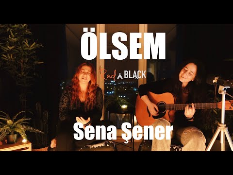 Ölsem Rednblack Cover ( Sena Şener )