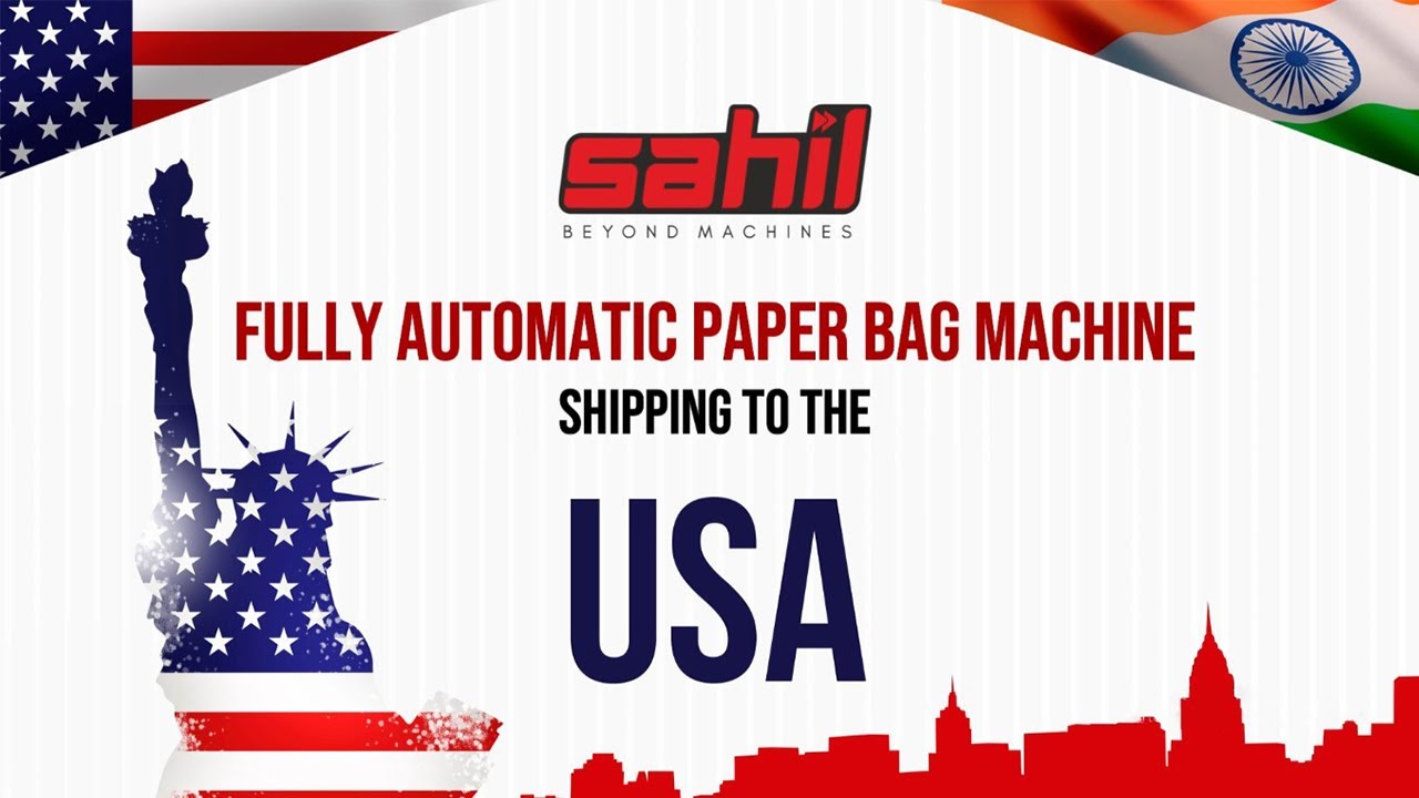 Fully Automatic Paper Bag Making 𝐌𝐚𝐜𝐡𝐢𝐧𝐞𝐬 Shipping to the USA by Sahil ...