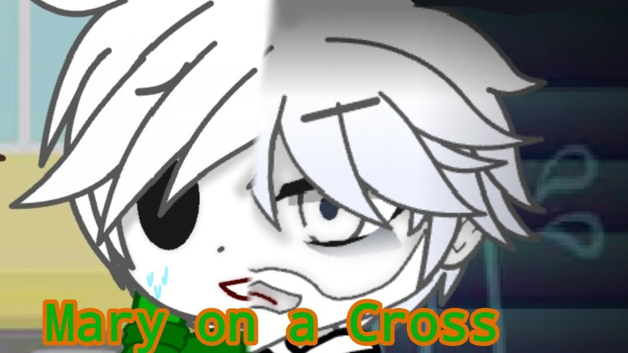 Mary on a Cross(meme)||future au||(DxD x male Y/N) - YouTube