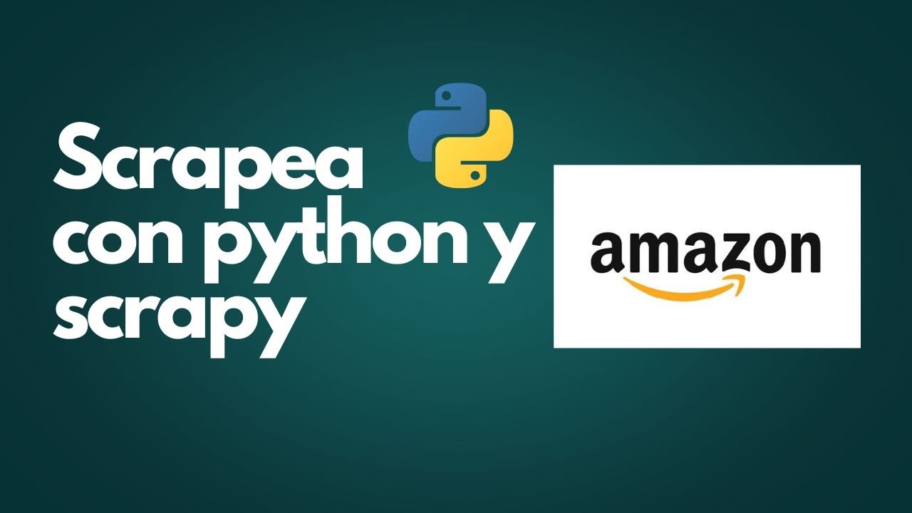 Cómo Extraer Productos de Amazon con Python y Scrapy: Tutorial Paso a Paso - YouTube