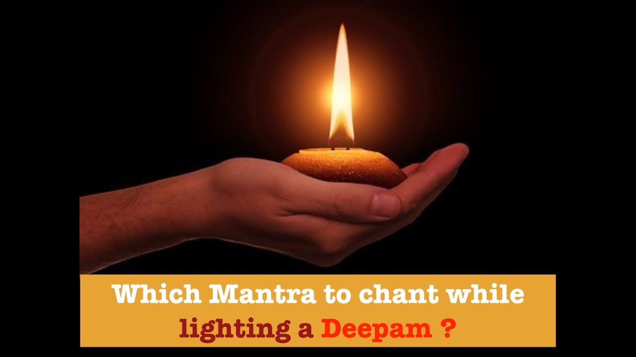 Which Mantra to Chant while lighting a Deepam? - YouTube