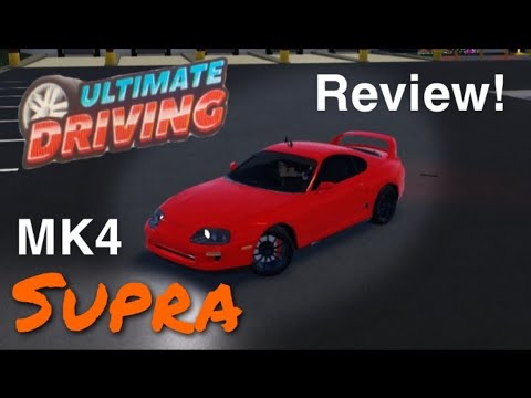 Roblox Ultimate Driving - Toyota Supra MK4 - Review!!!! - YouTube