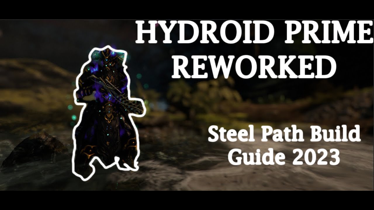 The Reworked Hydroid Prime IS THE NEW META | Walk the Steel Path With ...
