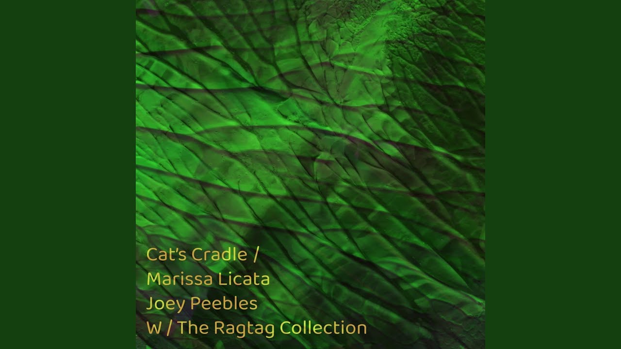 Cat’s Cradle (feat. The Ragtag Collection) - YouTube