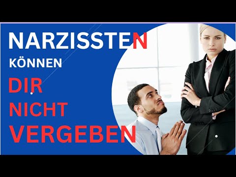 VERGEBLICH!! - Warum Narzissten DIR nicht vergeben können... und das ...