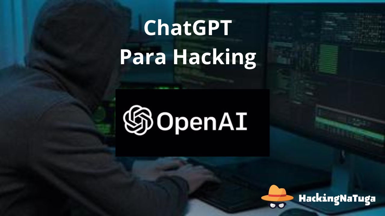 CHATGPT para o HACKING | HackingNaTuga - YouTube