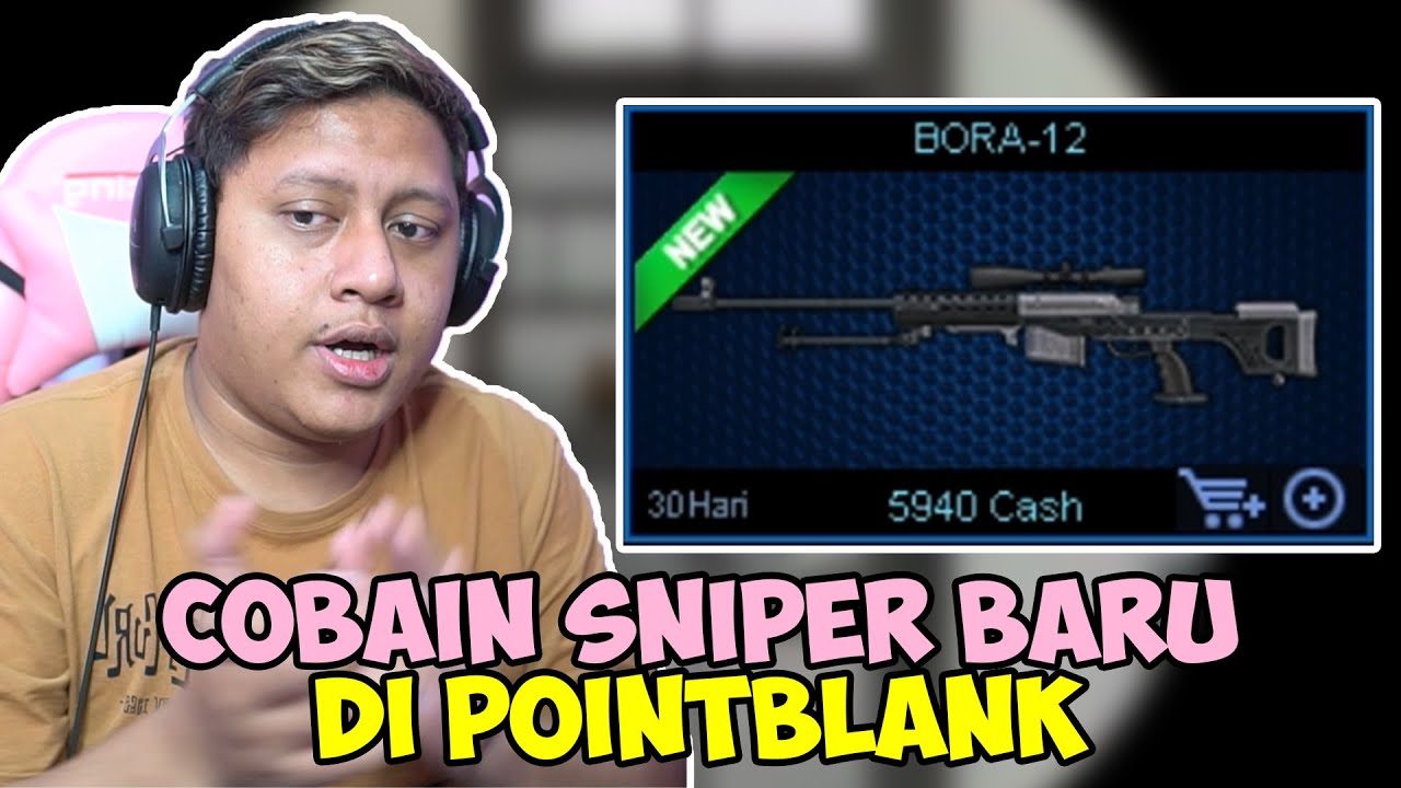 BORA-12 SNIPER BARU DI POINTBLENG! - YouTube