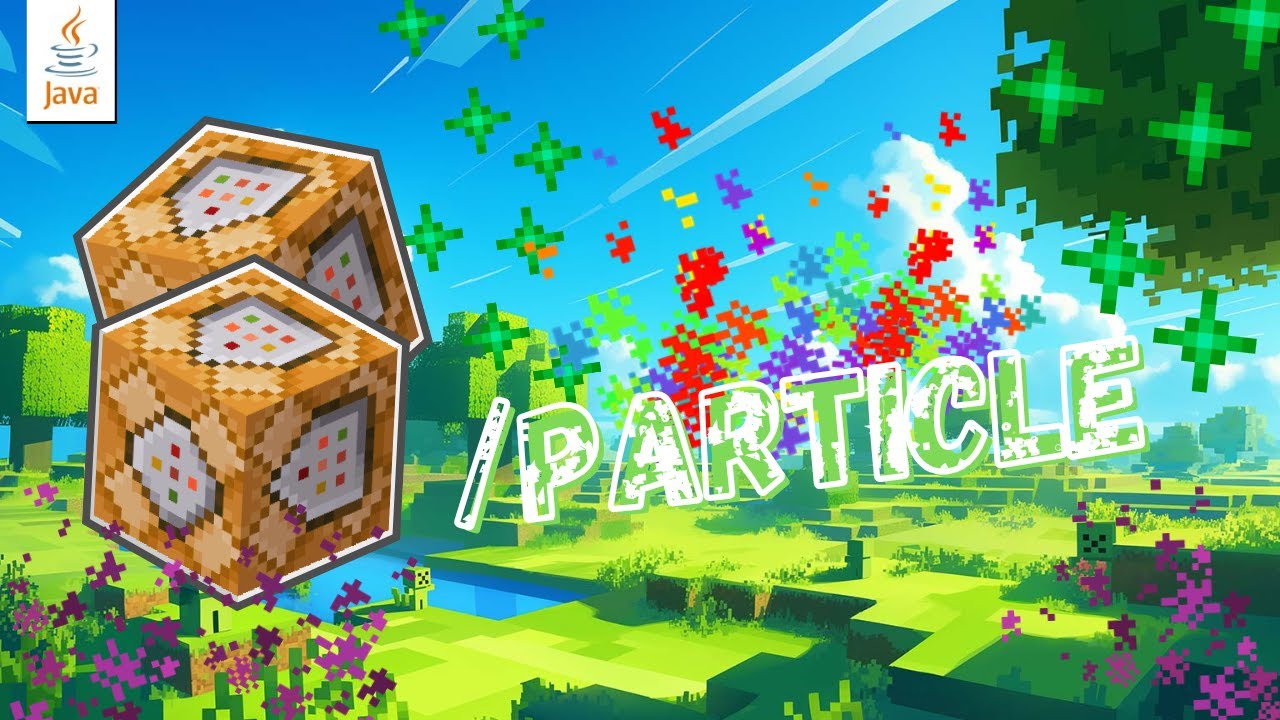 Comment utiliser les Particules ? À quoi ça sert /particle ...