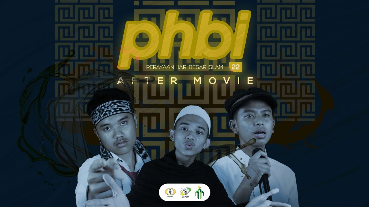AFTER MOVIE PHBI 2022 | Perayaan Hari Besar Islam. - YouTube