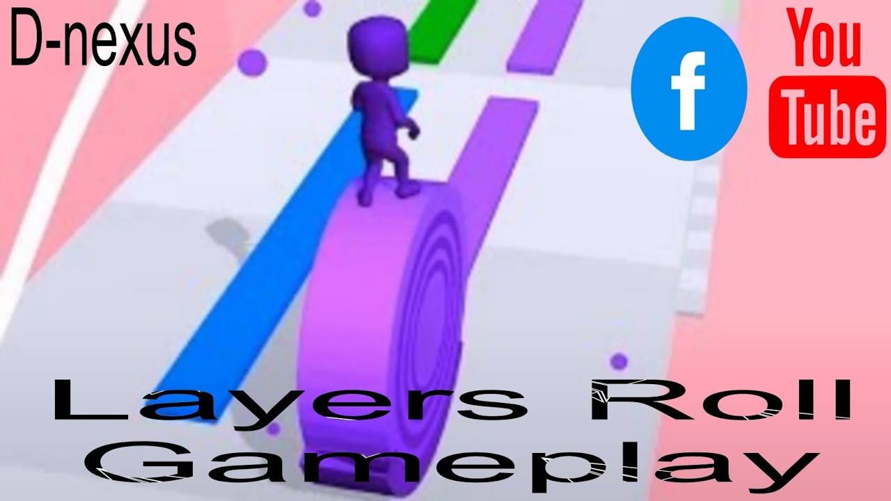 LAYERS ROLL // GAMEPLAY // PART-2 // - YouTube