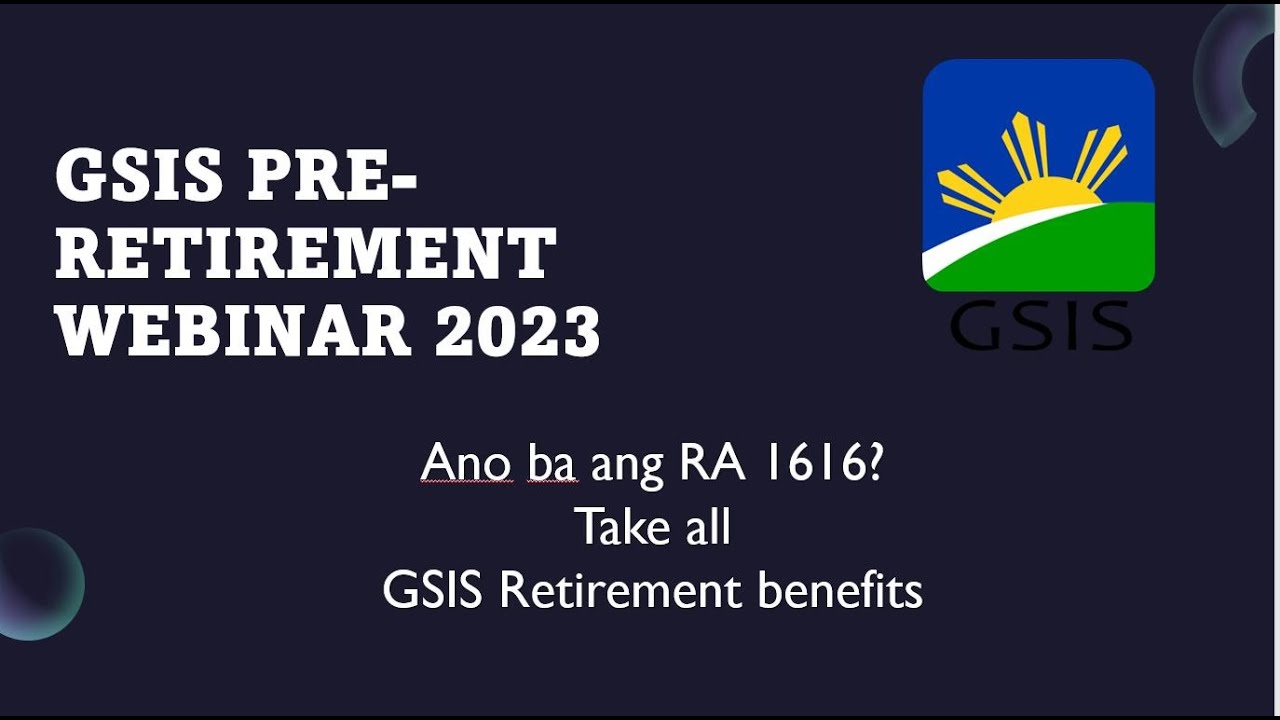 GSIS Pre Retirement Webinar-R.A.1616 - YouTube