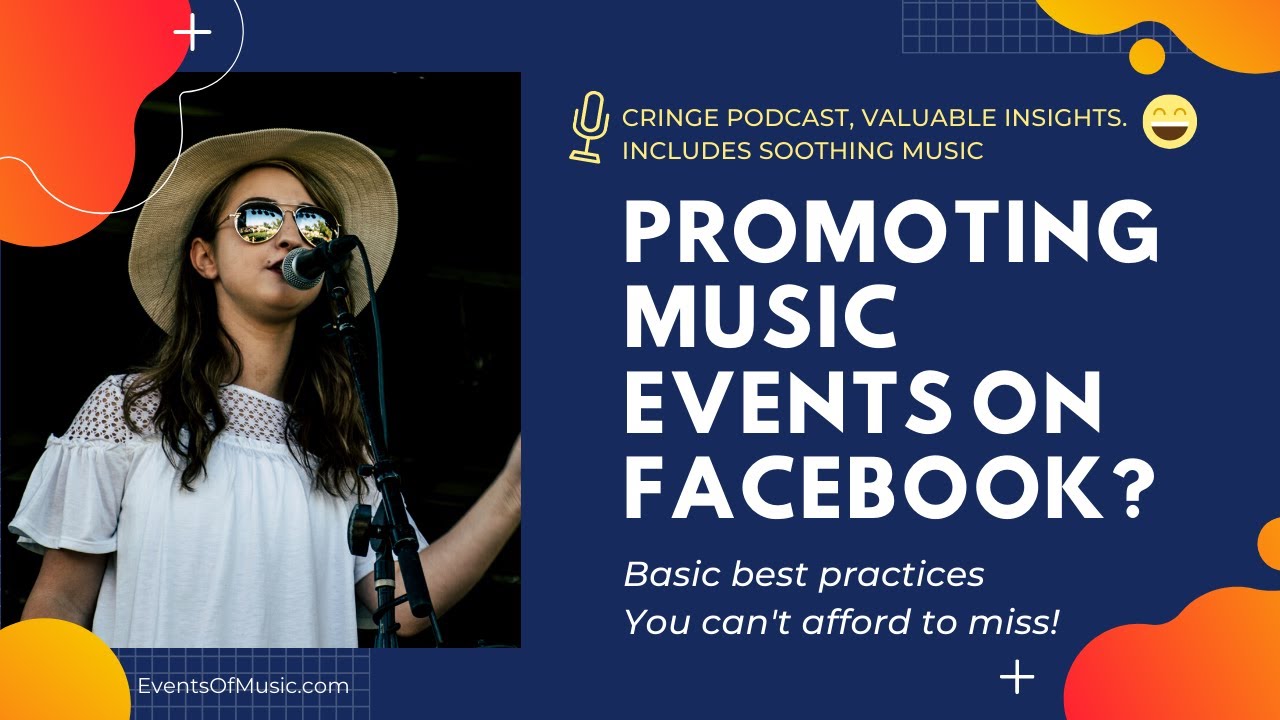 Basic best practices for promoting Music Events on Facebook ...