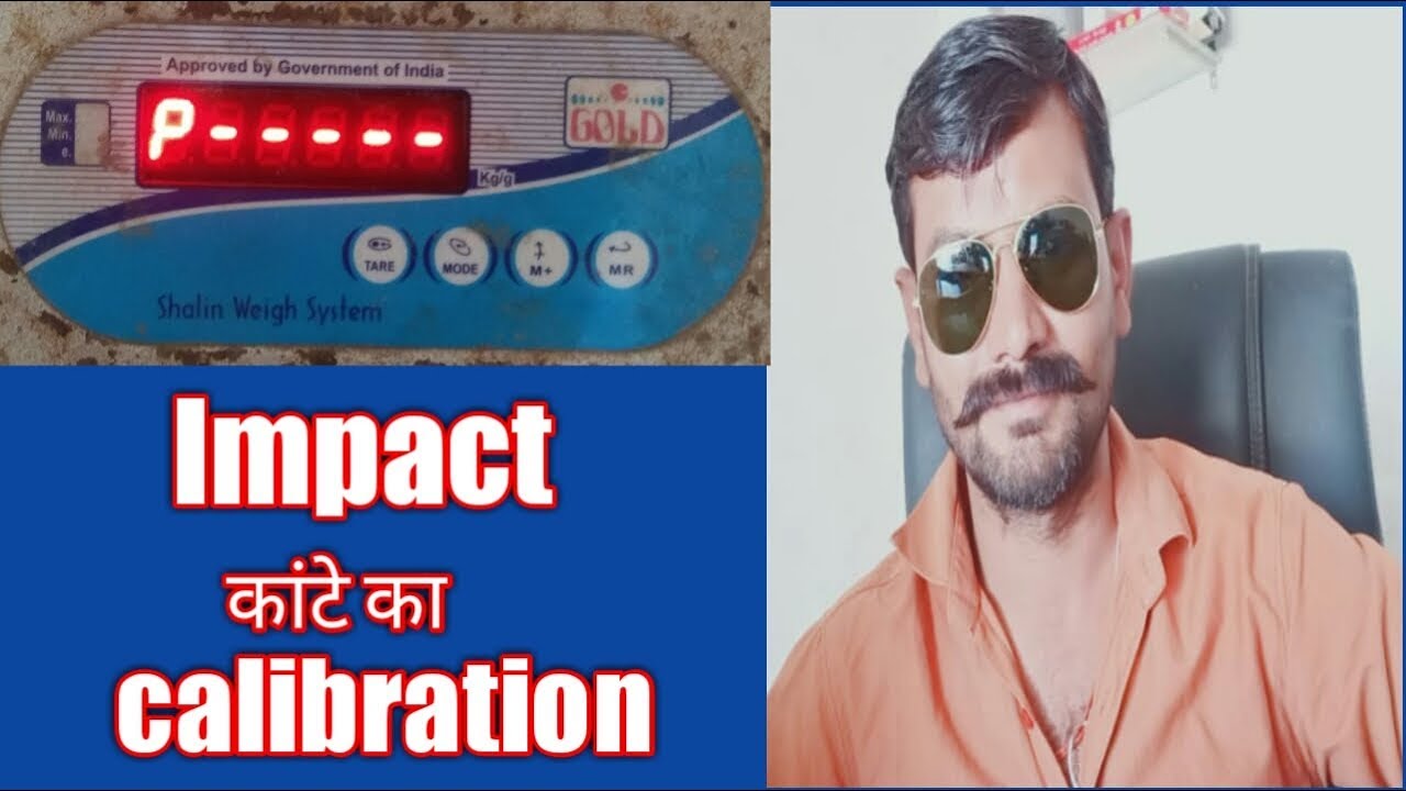 Impact weighing scale calibrationweighing scale calibration||वजन कांटे ...