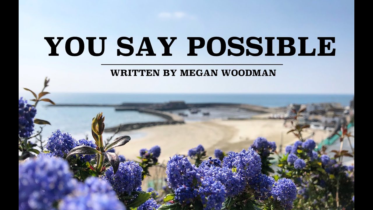 You Say Possible - YouTube