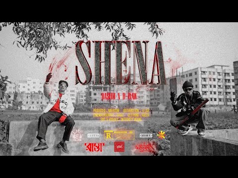 SHENA(সেনা) - DASHU FT. D RAW | Prod By NAFBOOM