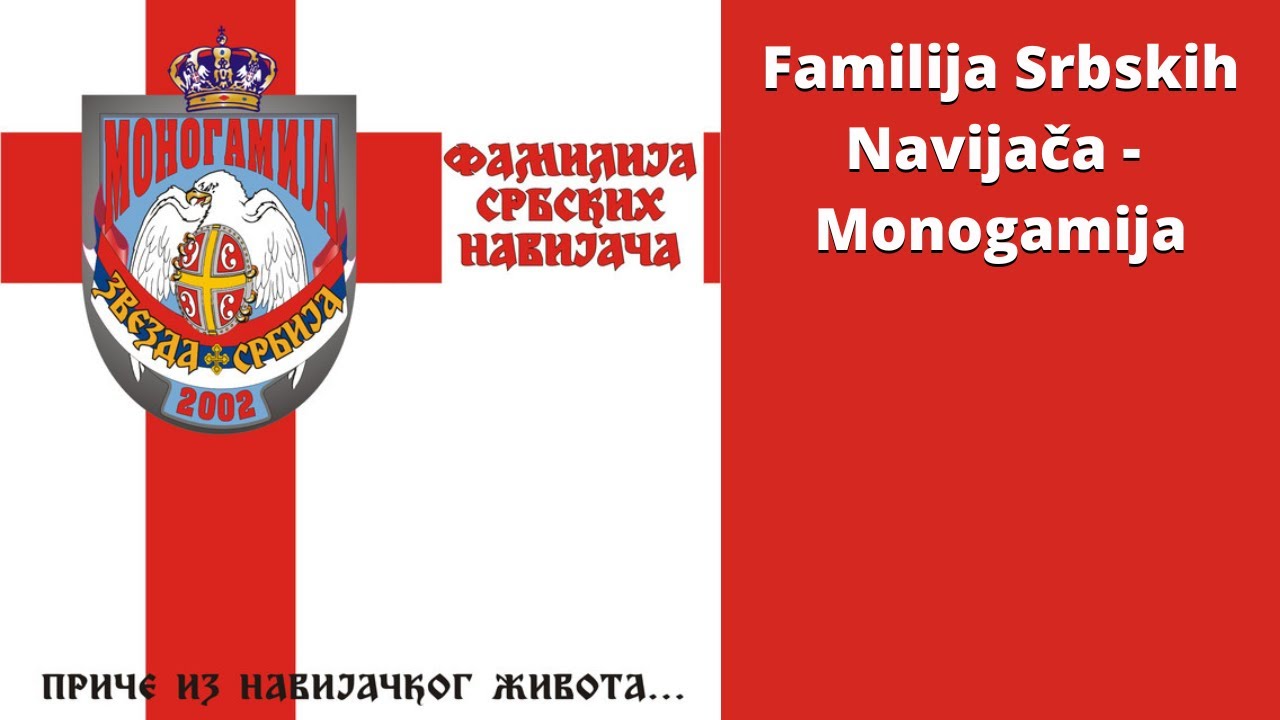 Familija Srbskih Navijaca - Monogamija - YouTube