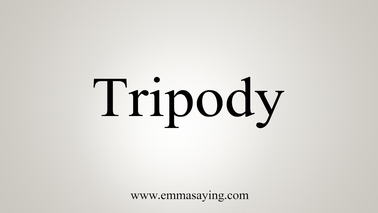 How To Say Tripody - YouTube