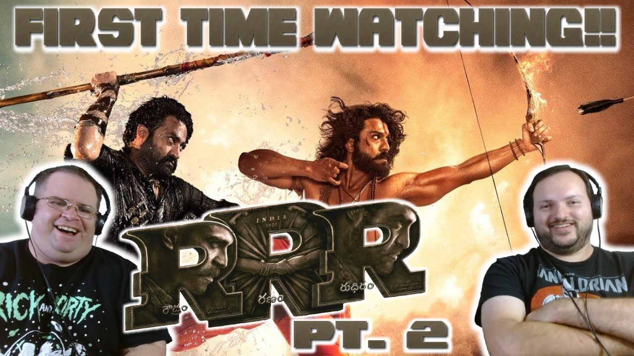 RRR (2022) FIRST TIME WATCHING | Part 2 | IT KEEPS GETTING BETTER ...