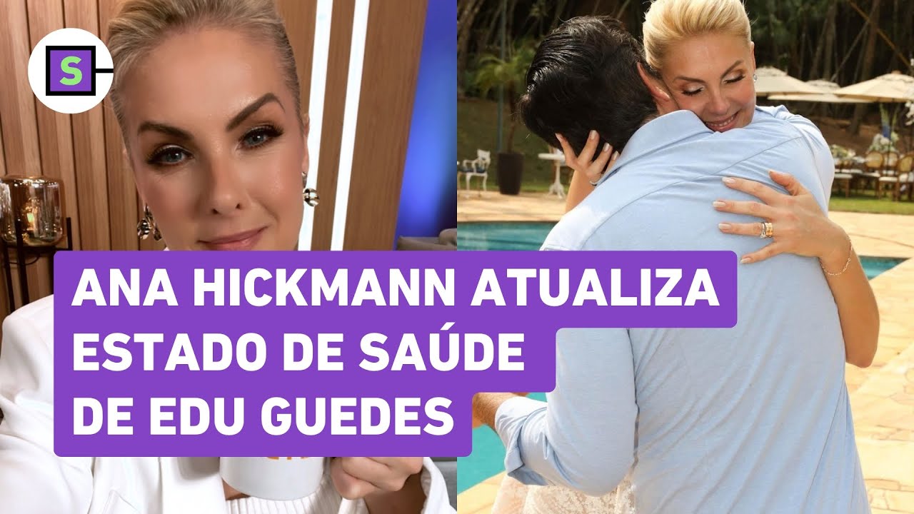 Edu Guedes com câncer: Ana Hickmann atualiza estado de saúde do marido ...