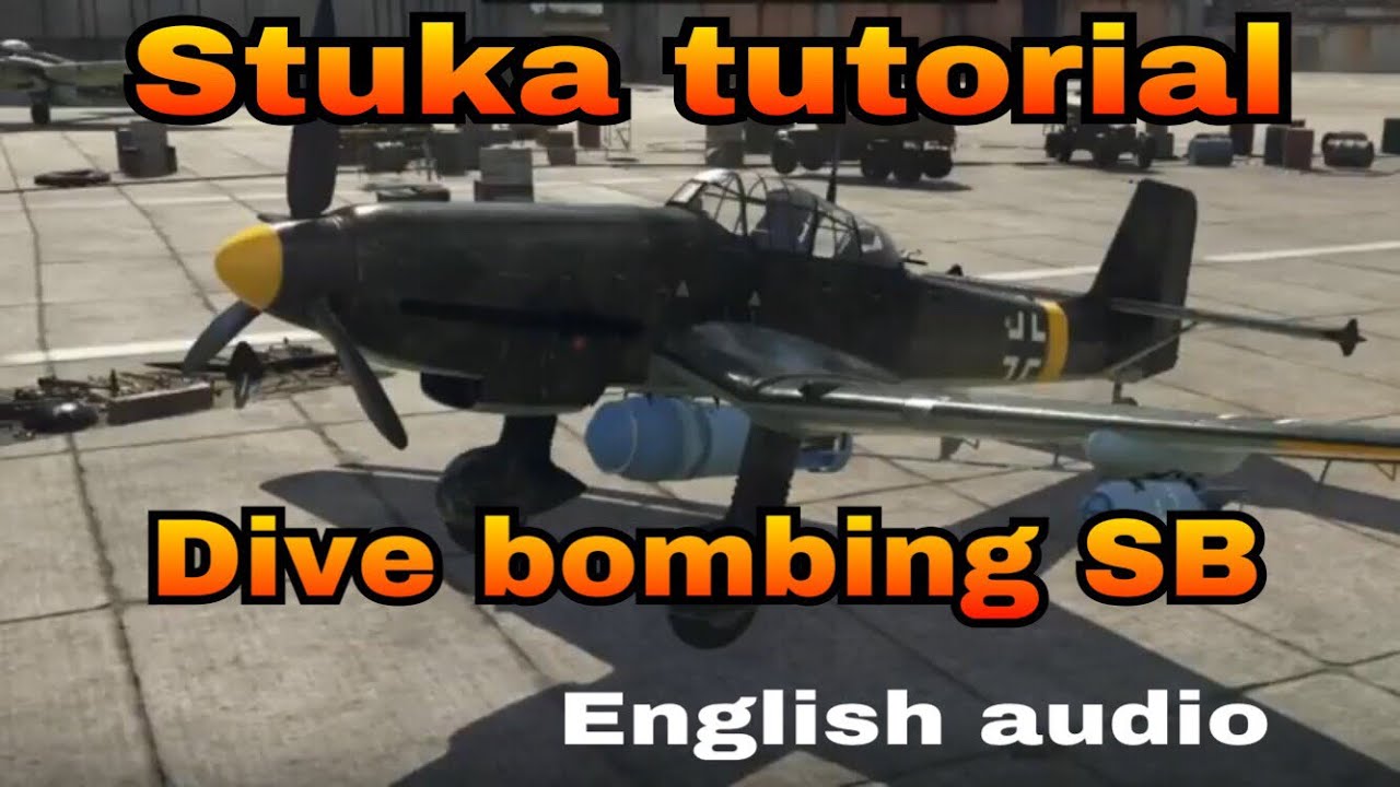 Stuka Tutorial - Dive Bombing Simulator Battle - YouTube