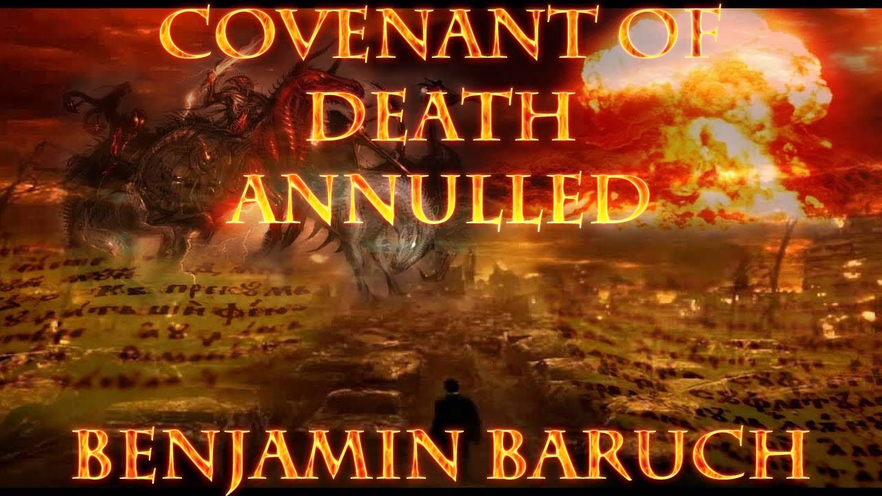 Covenant of Death Annulled with Benjamin Baruch - YouTube