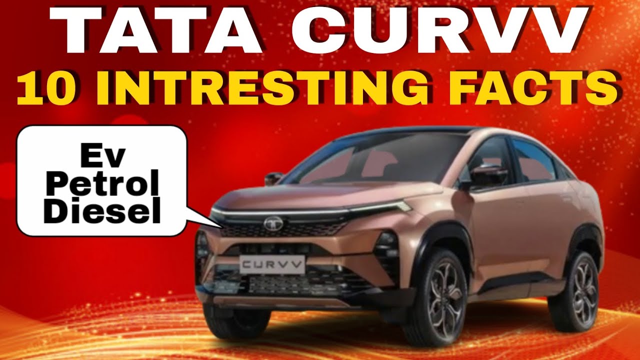 Tata Curvv SUV | 10 Interesting Facts | Ev Petrol Diesel के बाद अब CNG ...