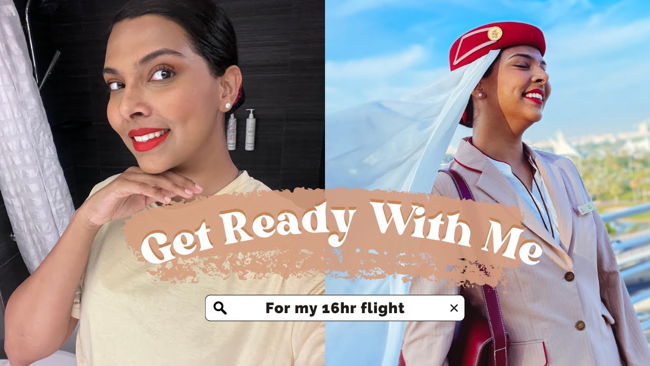 Get ready with me for my 16 hours flight! Emirates Cabin Crew Make Up ...