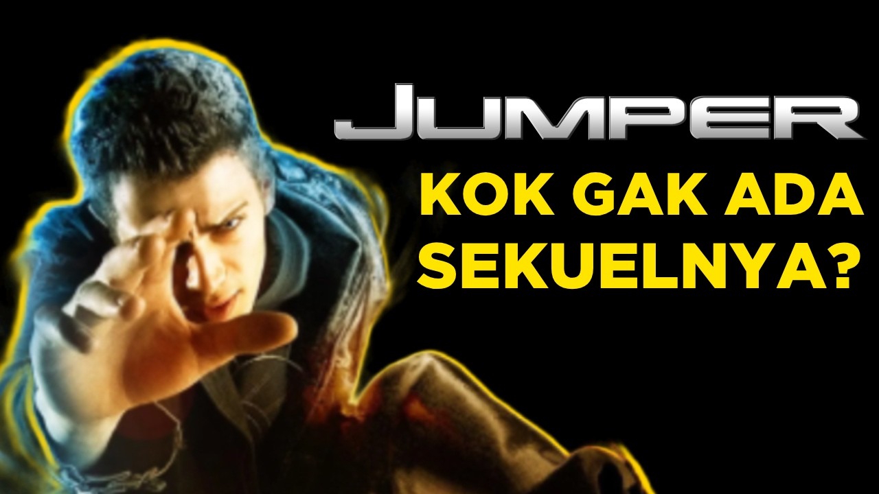 Kenapa "Franchise" JUMPER Gagal Total? (dan Gimana RENCANA ASLI untuk ...