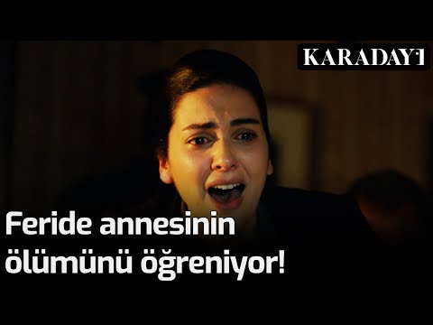 Karadayı - Feride Annesinin Ölümünü Öğreniyor!