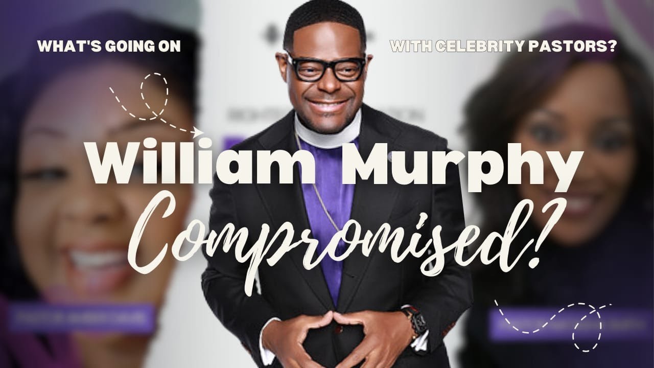 What is happening With celebrity pastors/ William Murphy - YouTube