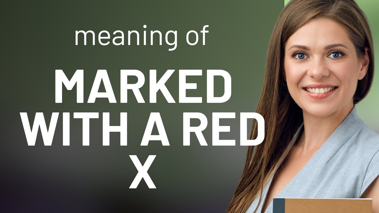 Understanding "Marked with a Red X": A Simple Guide - YouTube