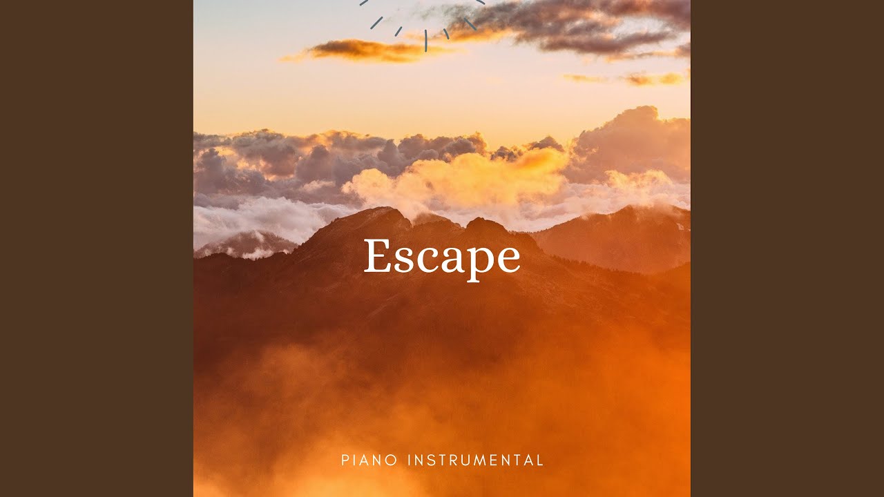 Escape - Piano Instrumental - YouTube