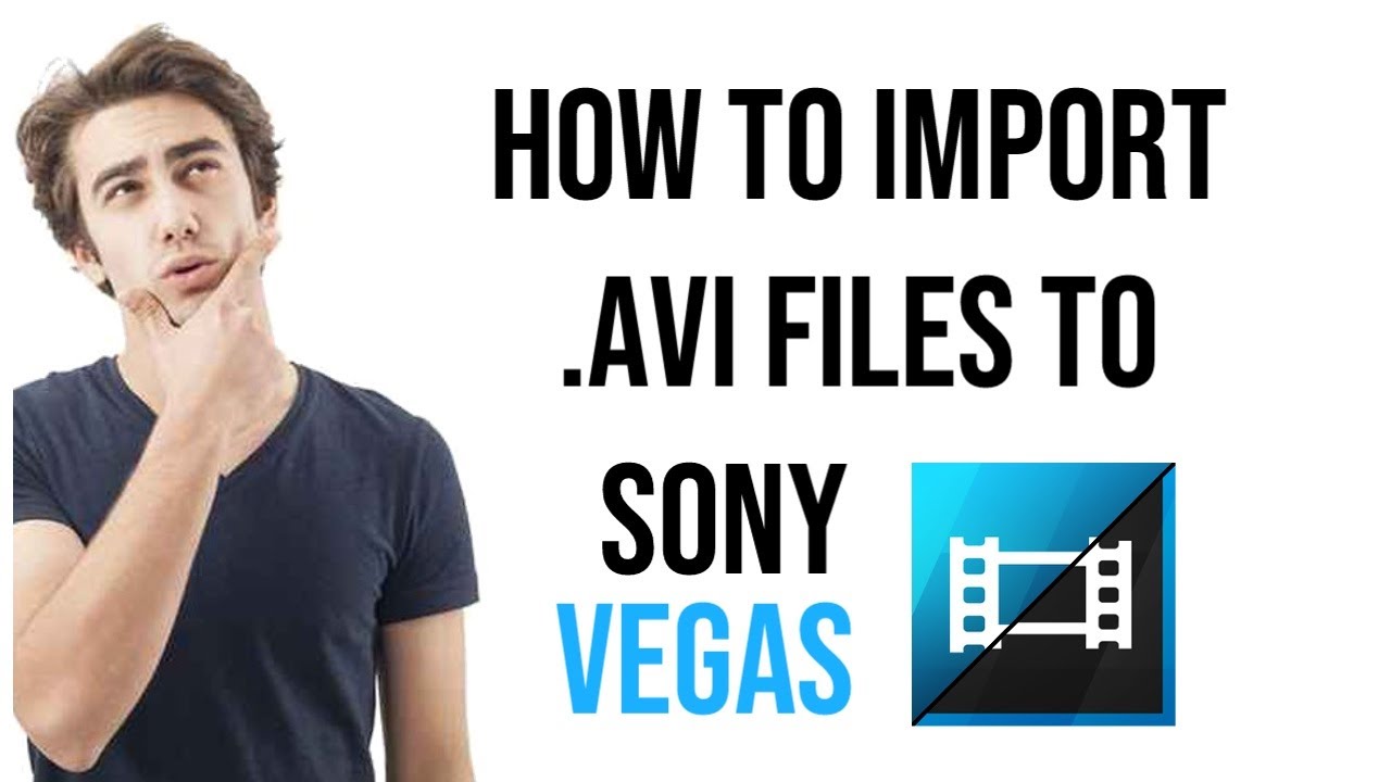 How To Import AVI Files in any SONY Vegas | Sony Vegas Pro 13 Tutorial ...
