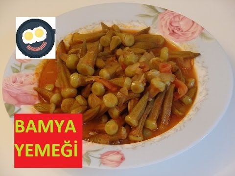 Bamya Yemeği Tarifi