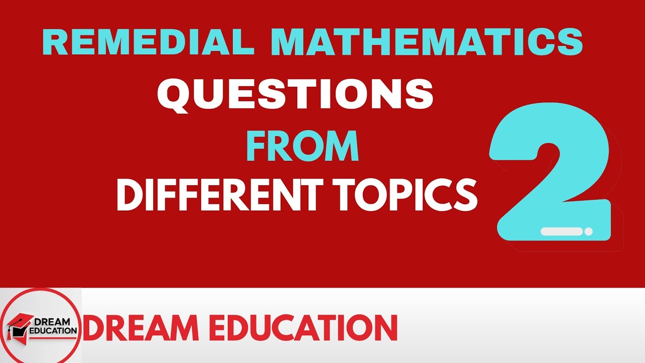Remedial mathematics questions from different topics #remedial # ...