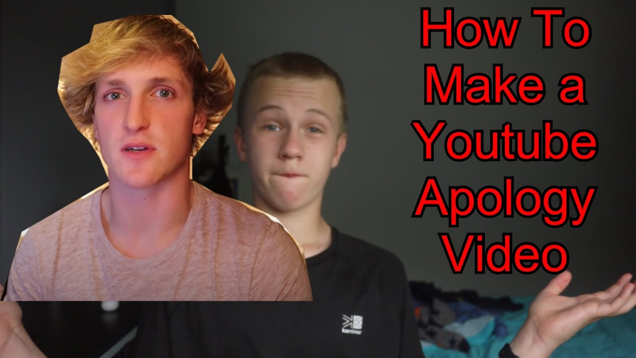 How to make a YouTube Apology video - YouTube