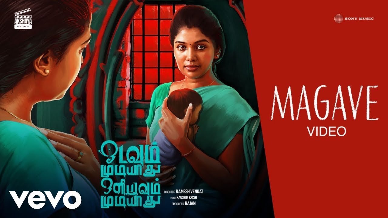 Odavum Mudiyadhu Oliyavum Mudiyadhu - Magave Video | Kaushik Krish ...