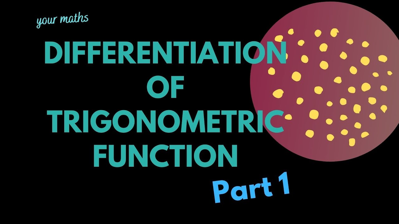 Differentiation of trigo function - Part 1 - YouTube