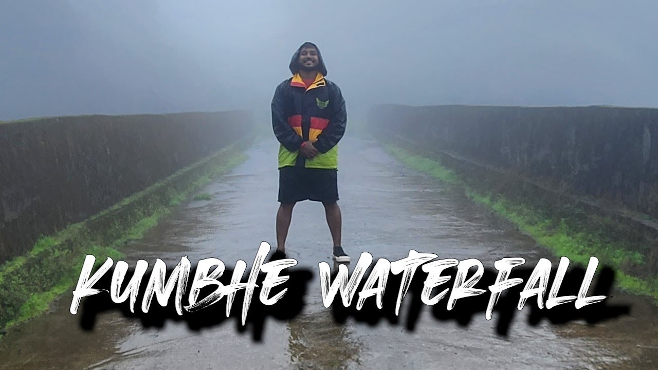 KUMBHE WATERFALL | Basic Things To Know | How to Go | Mangaon | Monsoon ...