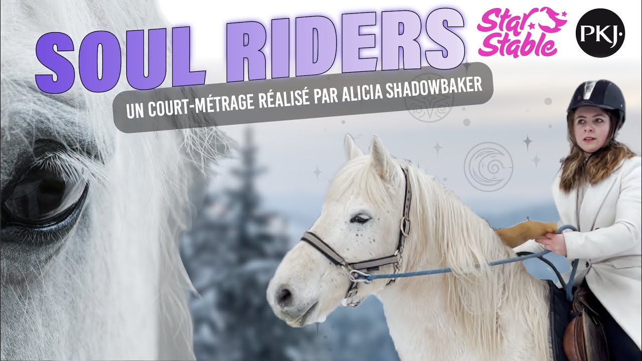 L'ÉPOPÉE SOUL RIDERS - Court métrage français [Star Stable Online ...