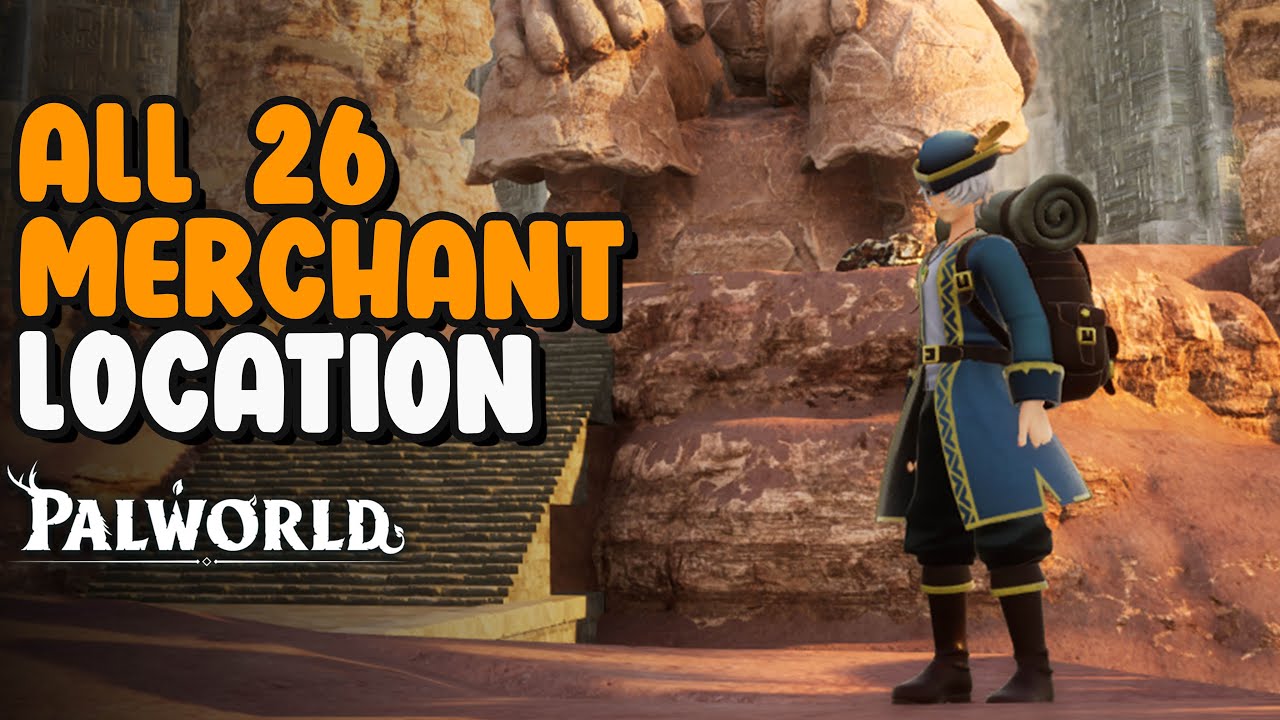 All 26 Merchant Location | Palworld - YouTube