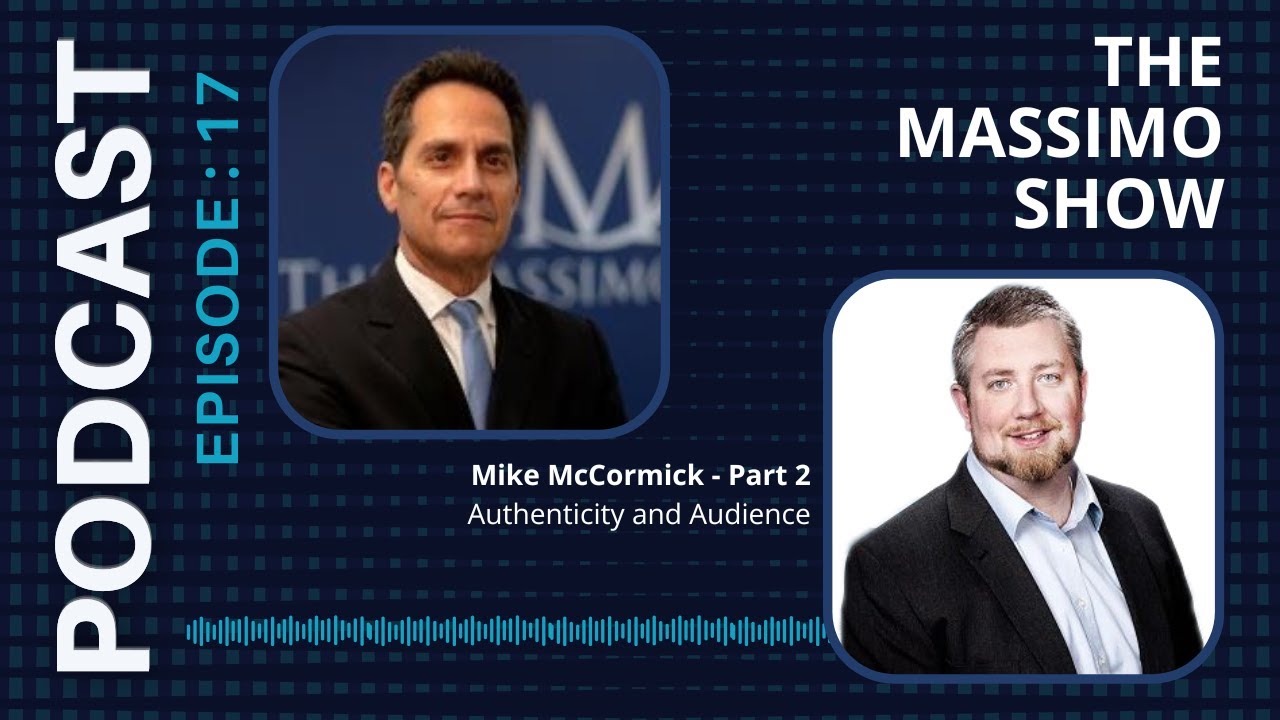 The Massimo Show - Episode 17: Mike McCormick - Authenticity and ...