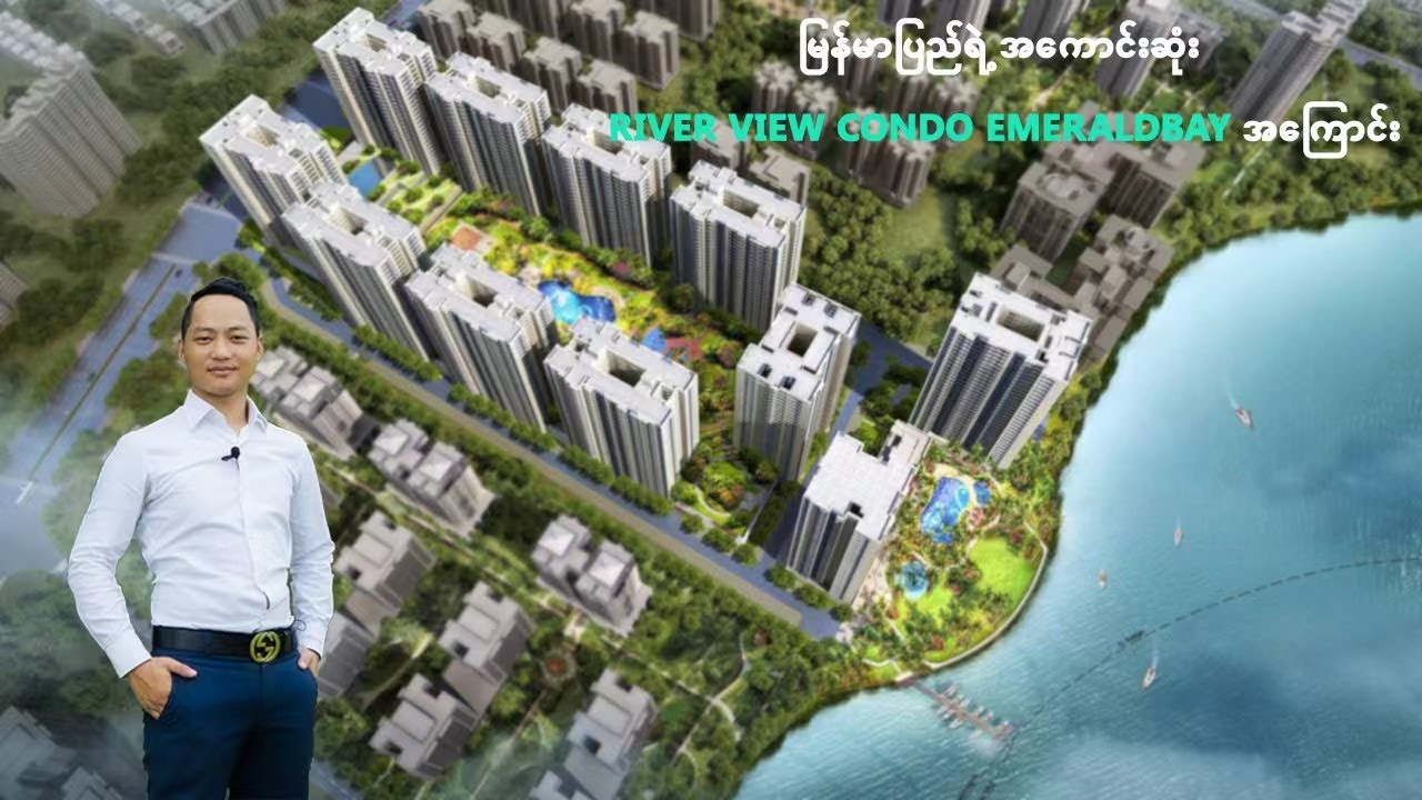 The Best River View Condo Project in Myanmar (#Emeraldbay Condo) - YouTube