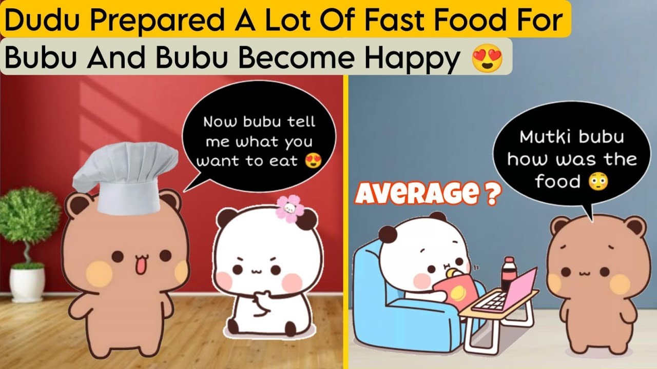 Dudu Prepared A Lot Of Fast Food For Bubu 😍 | Bubu Become Happy 😊 | # ...