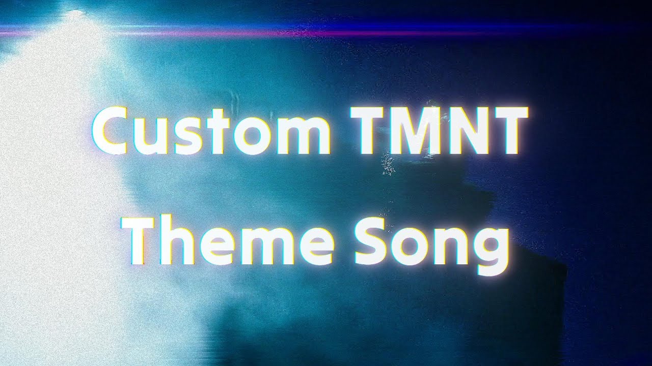 2024 TMNT MV (Turtle Power!) 🎵 [Custom/Original] Theme Song (By ...