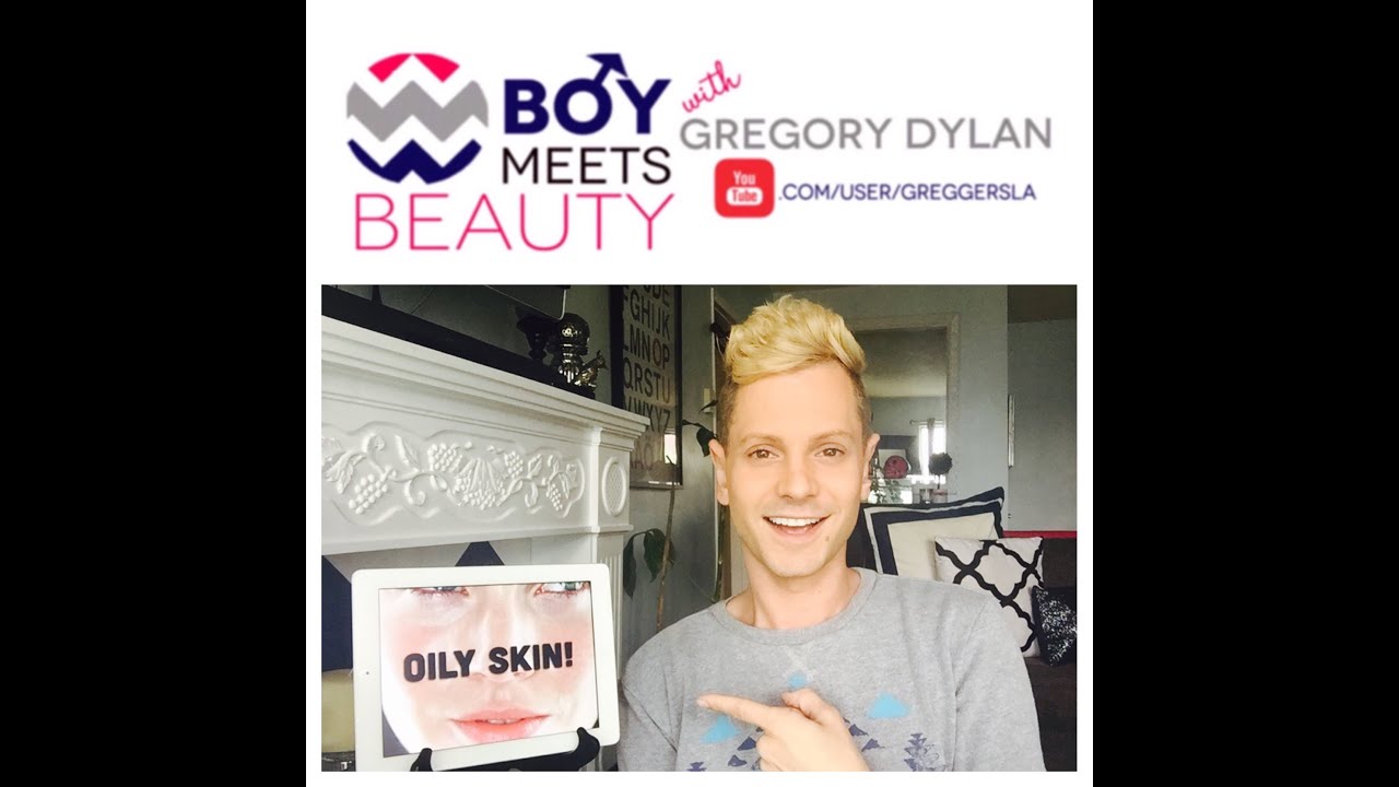 Oily Skin Do's and Don'ts! | Boy Meets Beauty with Gregory Dylan - YouTube