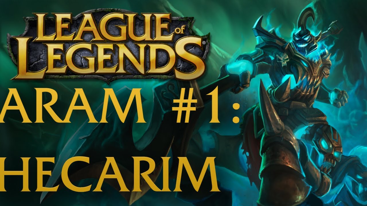 League Of Legends- ARAM #1: HECARIM! - YouTube
