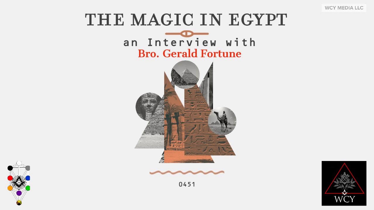 Whence Came You? - 0451 - The Magic in Egypt with Gerald Fortune - YouTube