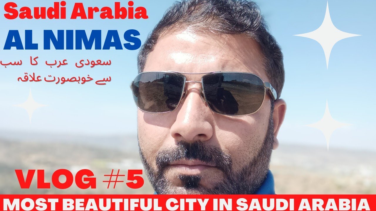 MOST BEAUTIFUL CITY IN SAUDI ARABIA ️💖💞 AL NIMAS - YouTube