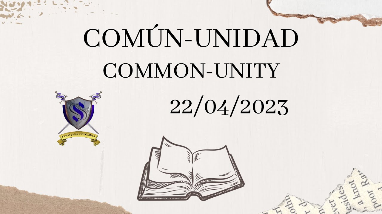 Común-Unidad - Common-Unity - YouTube